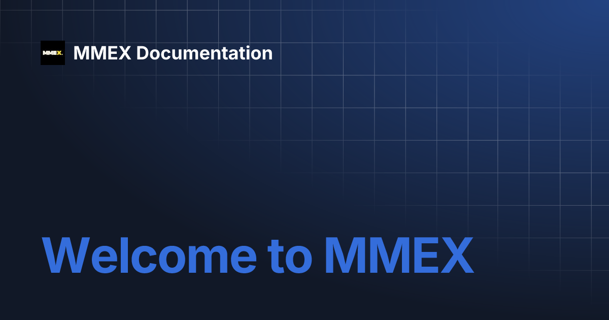 Welcome to MMEX | MMEX Documentation
